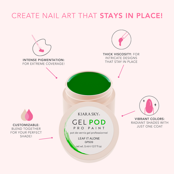 Leaf It Alone | Gel Pod Pro Paints | Kiara Sky
